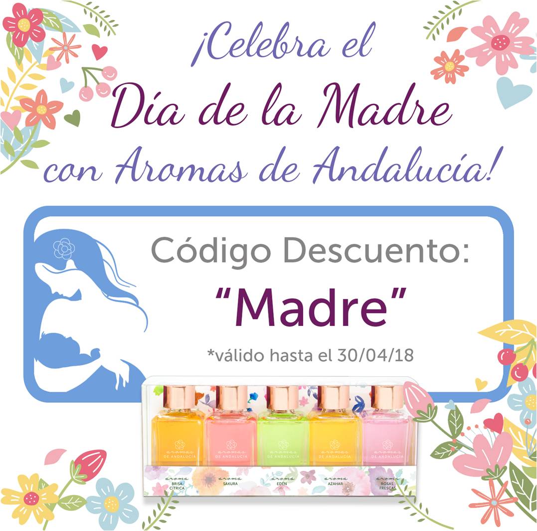 Celebra el Día de la Madre con Aromas de Andalucía - Aromas de Andalucia