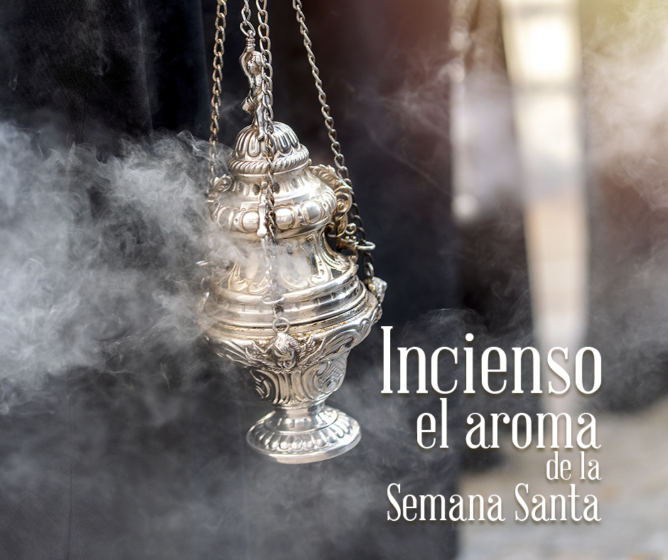 Incienso, el aroma de la Semana Santa
